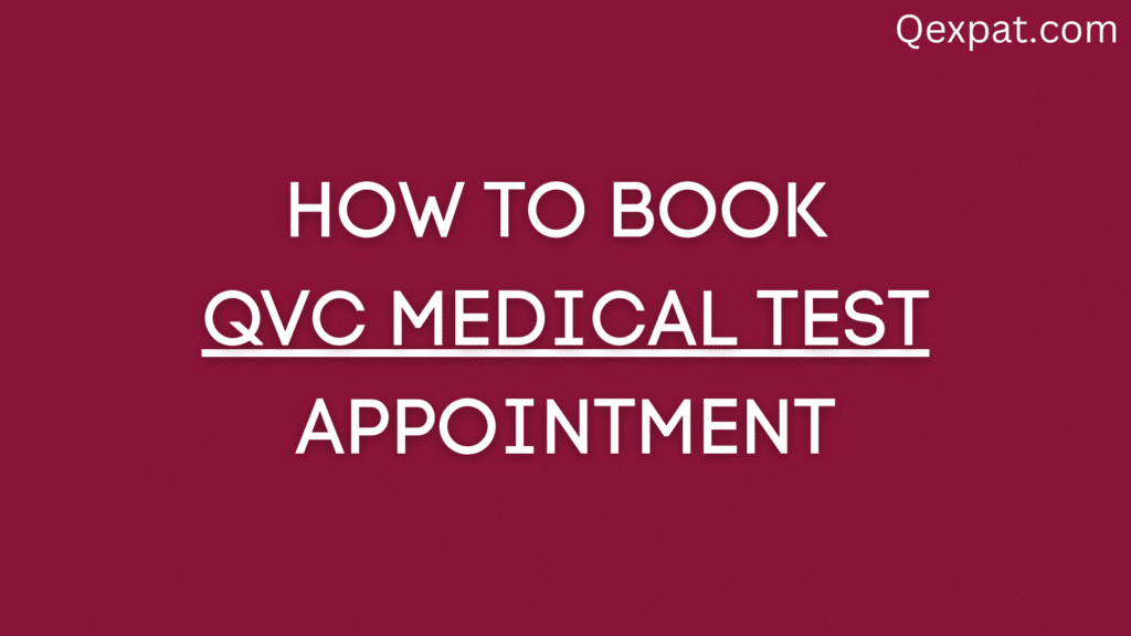 How to Book QVC Medical Appointment Online - Qexpat.com